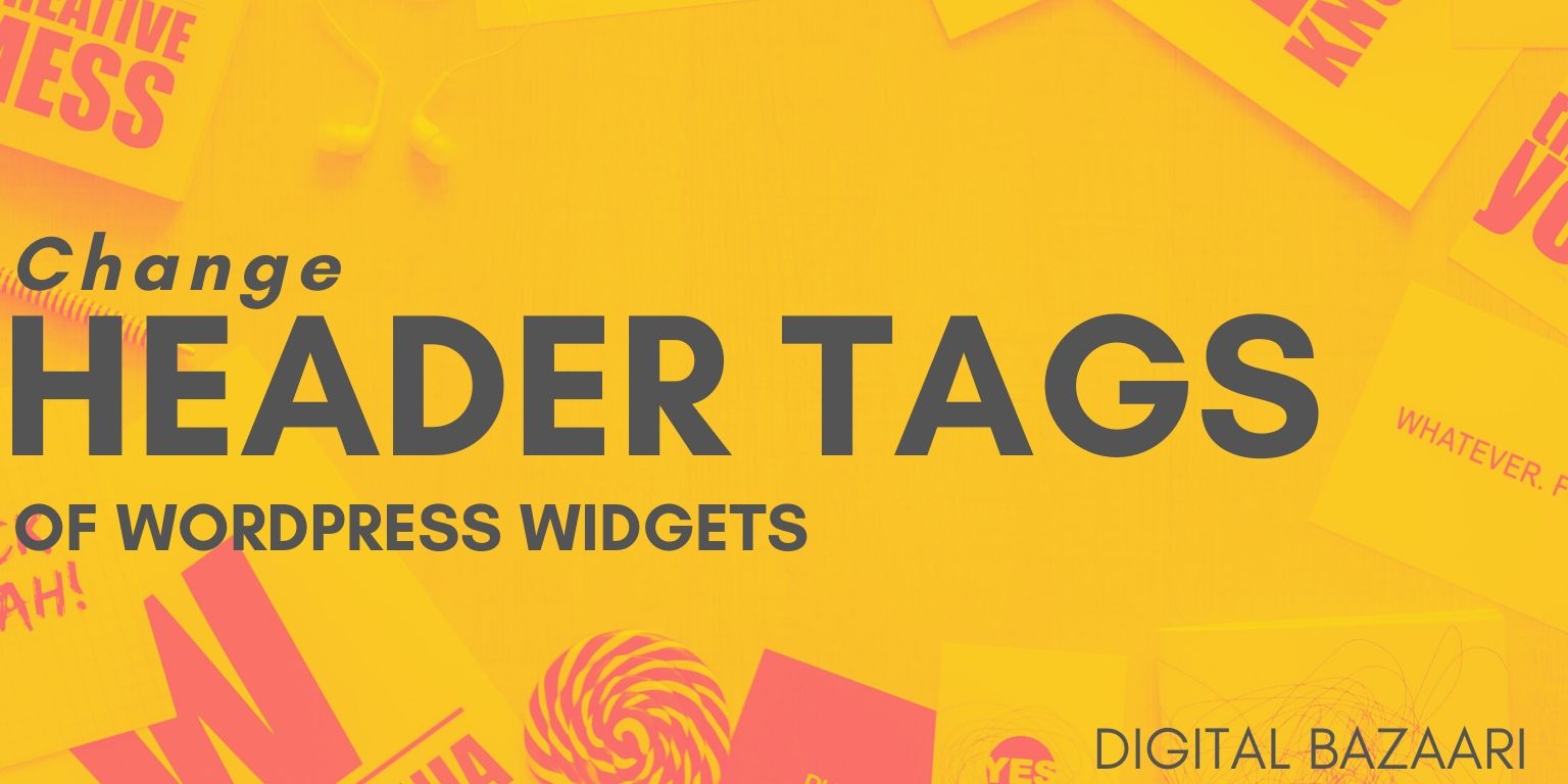 How to change your Wordpress widget's header tags to H3 or below ...