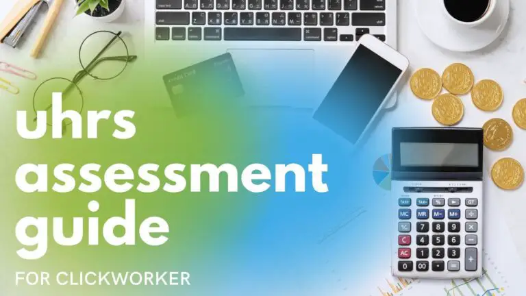 How to start working UHRS Jobs in Clickworker (Assessment Guide ...