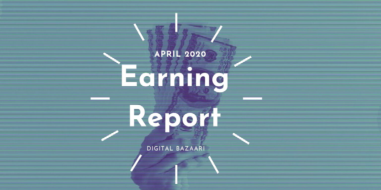 This is How Much I made in April 2020 - Earning Report - Digital Bazaari