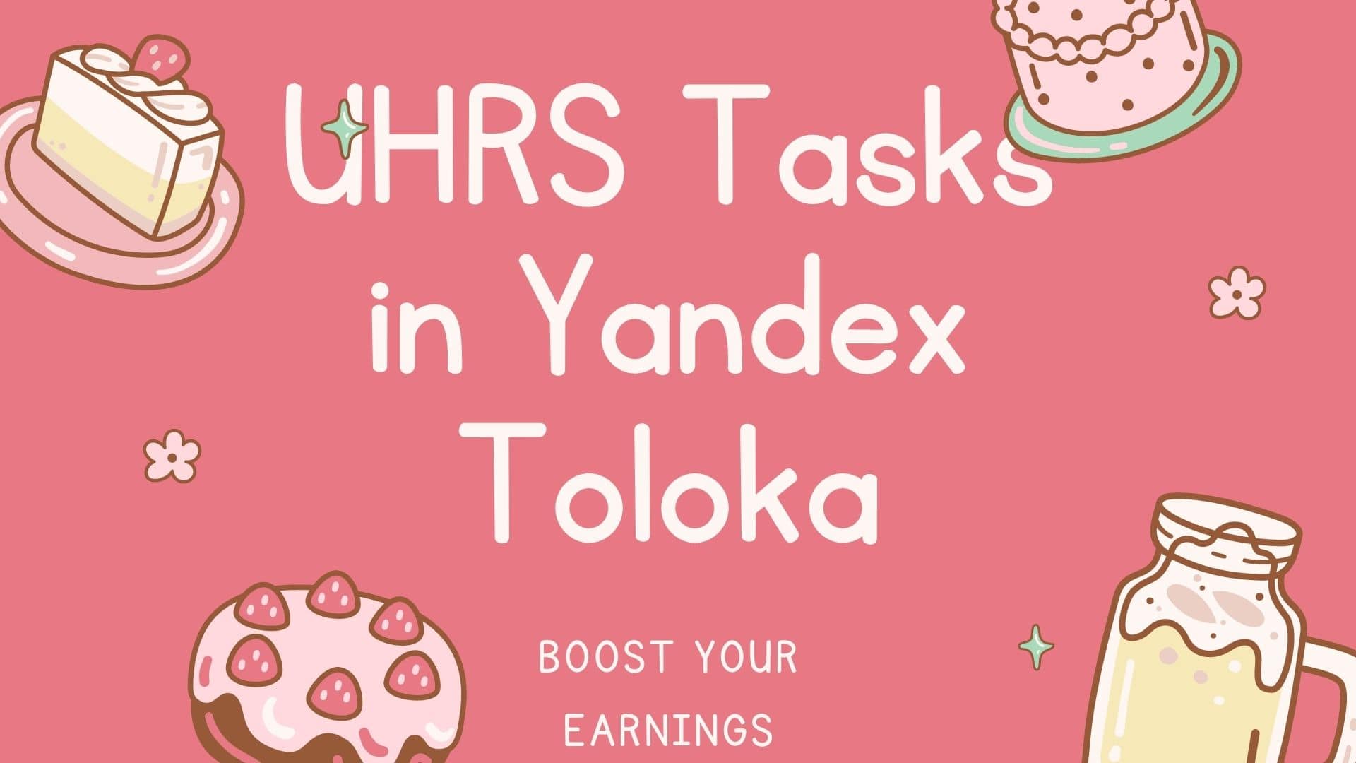 Now Access UHRS Tasks in Yandex Toloka (New UHRS Contractor + Toloka ...